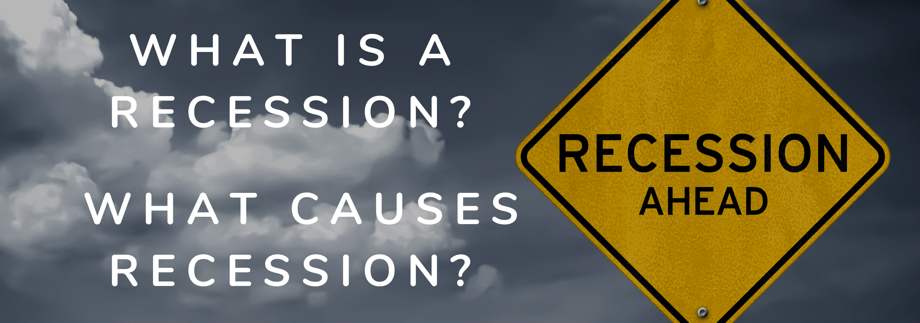 What is a recession? What causes recession? - WCafe Financial Services ...